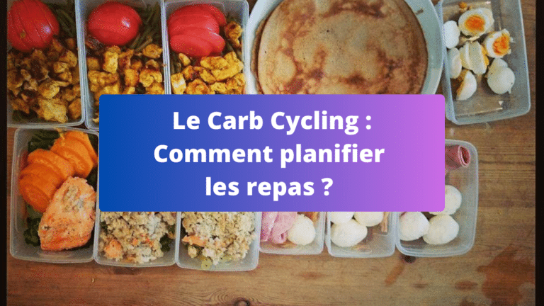 Carb cycling menu : comment planifier les repas
